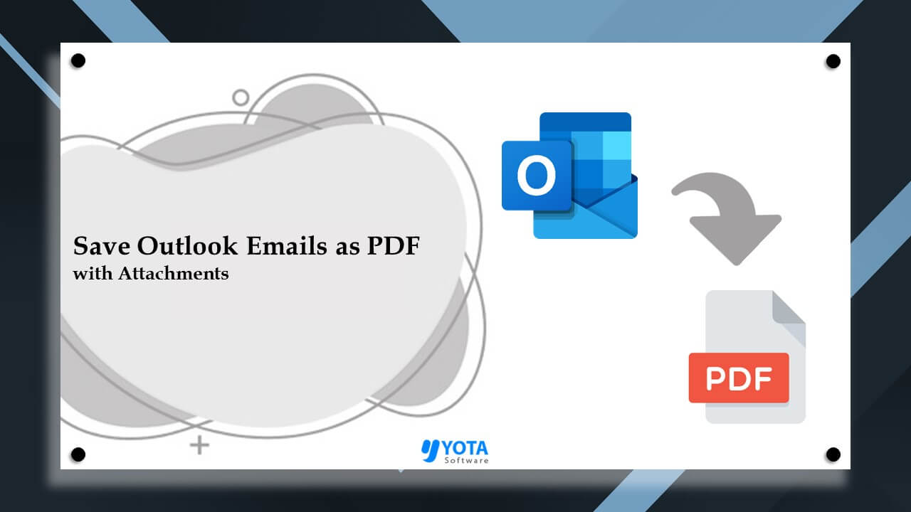 Save Outlook Emails As PDF With Attachments In Bulk