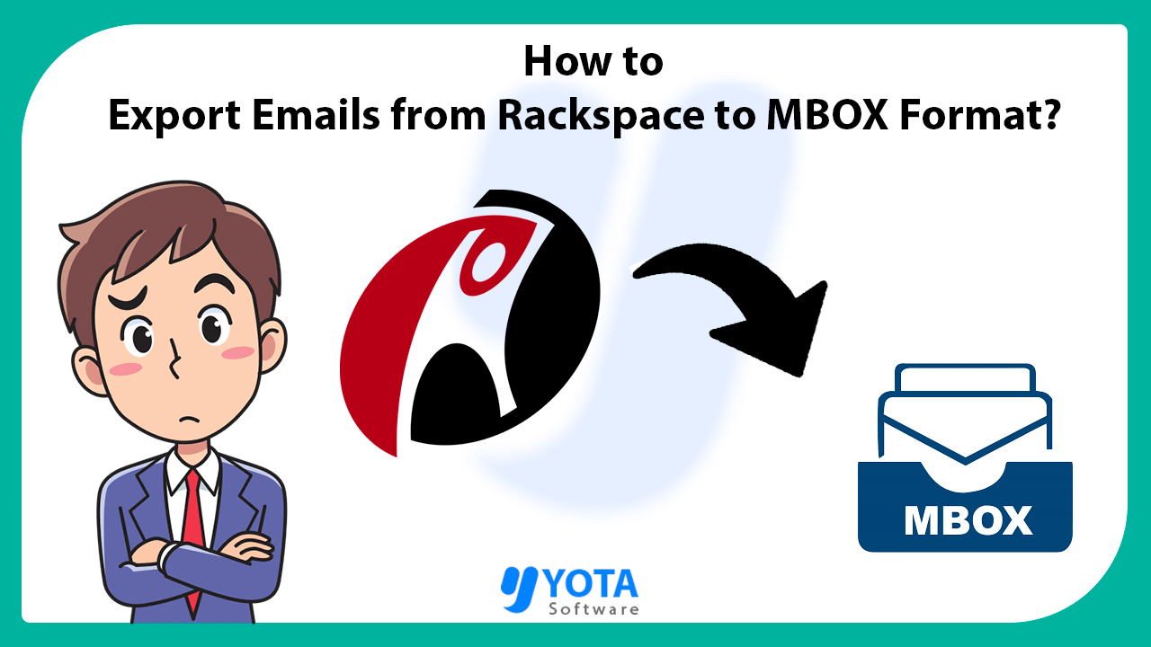 Export Emails from Rackspace to MBOX Format in 5 Clicks