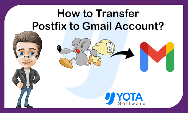 [Solved] How to Transfer Postfix Email to Gmail with All Data Intact