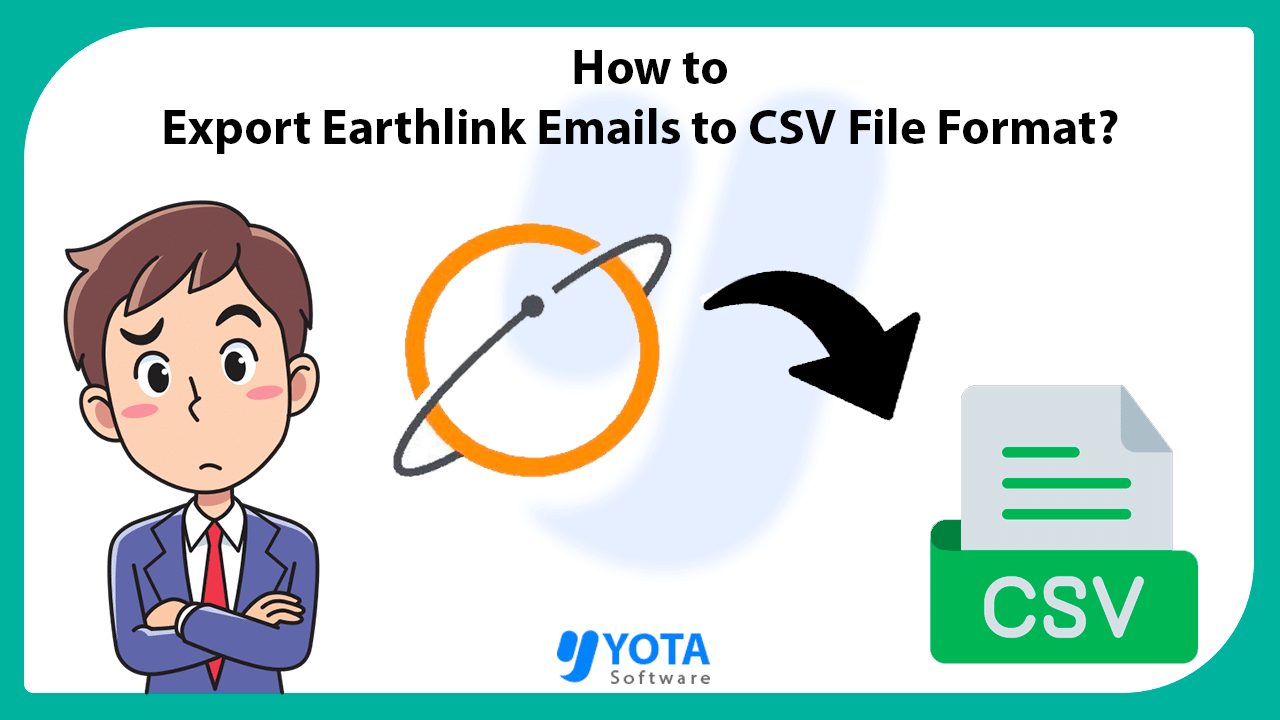Export Earthlink Emails to CSV Excel File for Windows