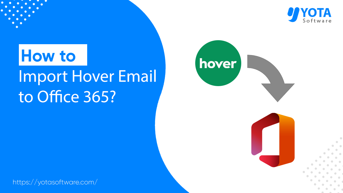 How to Migrate Hover Email to Office 365?