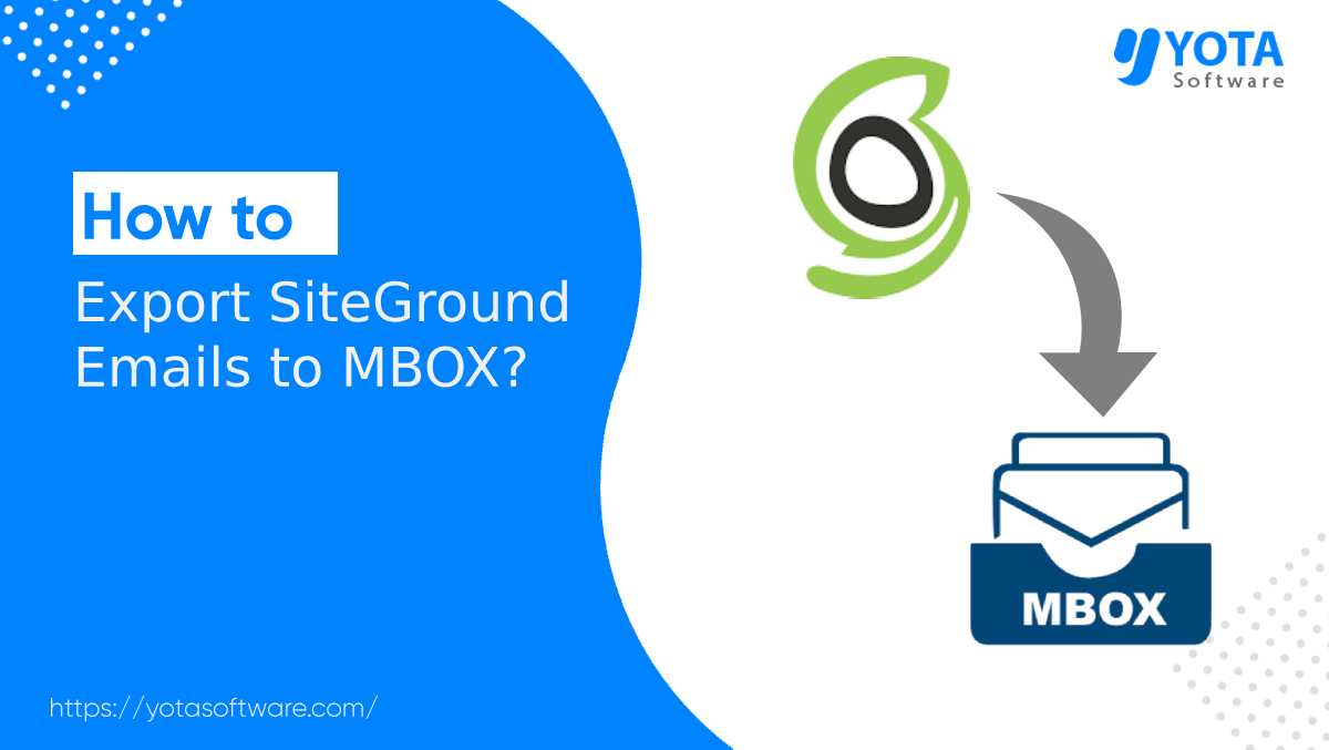 Export SiteGround Emails to MBOX File Format