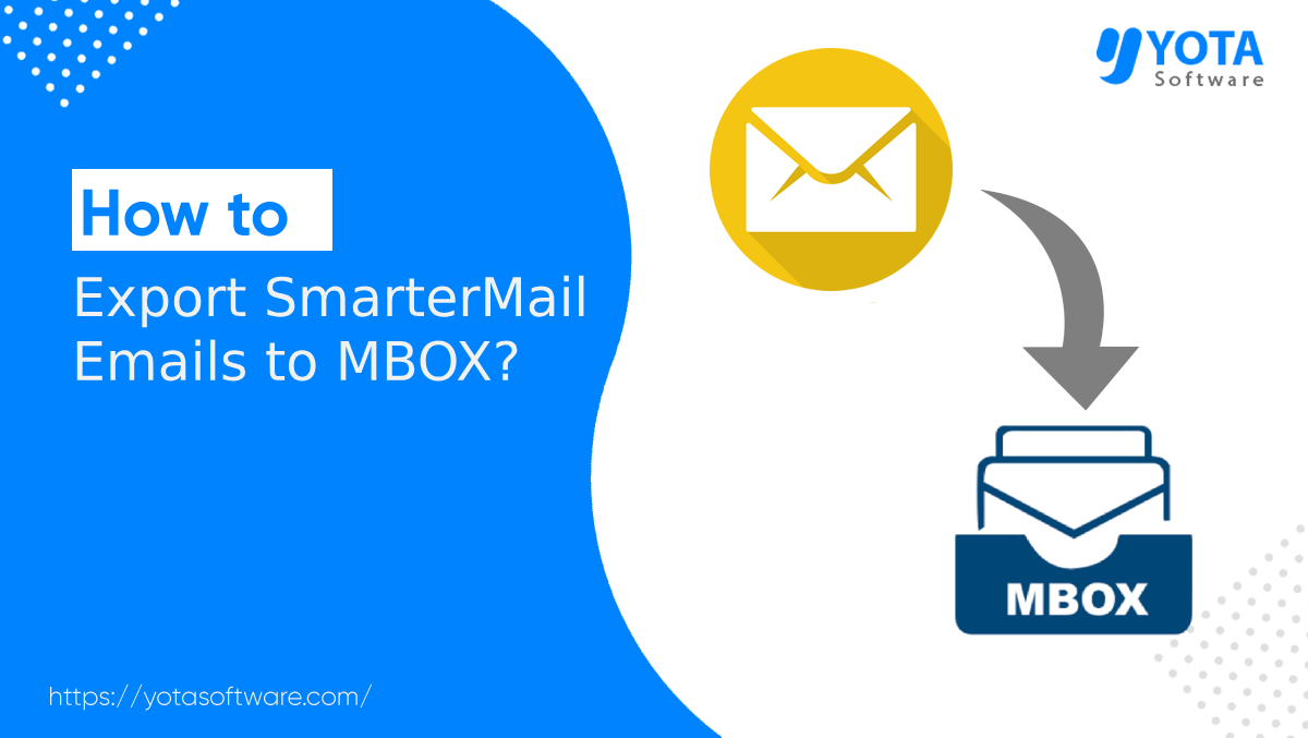 Export SmarterMail Emails to MBOX File- Proven Method 2025